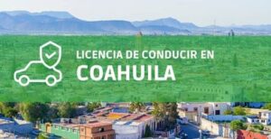 Licencia de Conducir en Coahuila – Licencia Conducir MX